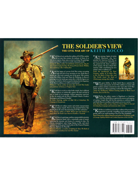 The Soldier's View - The Civil War Art Of Keith Rocco - La Storia Militare