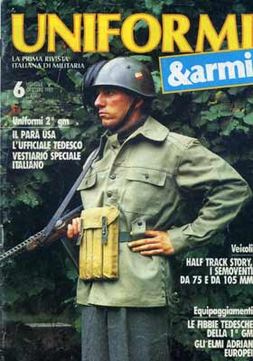 Collezionismo. Uniformi & Armi - La Storia Militare